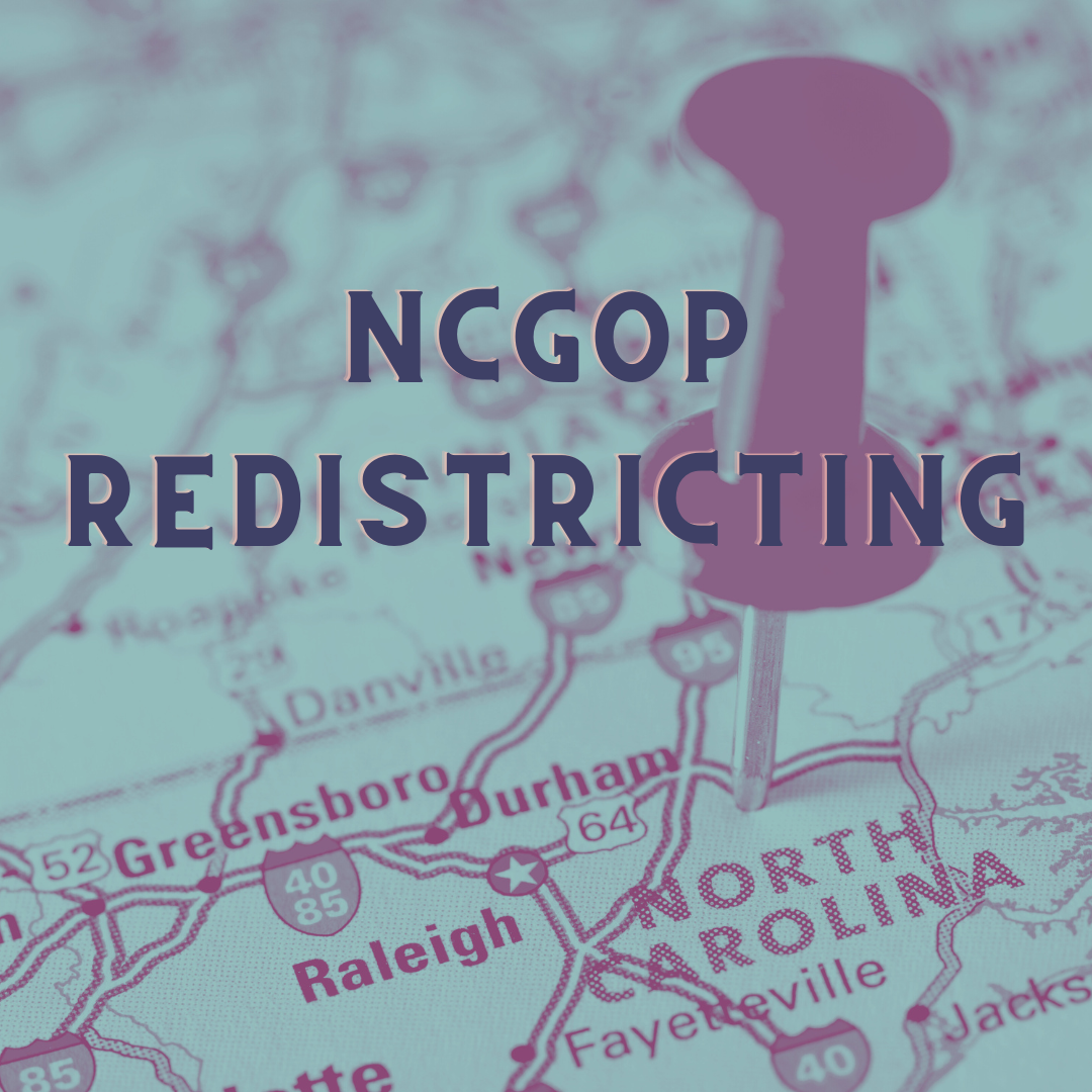 After delaying passing a budget for 80+ days, NCGOP now turns focus to redrawing district maps ...