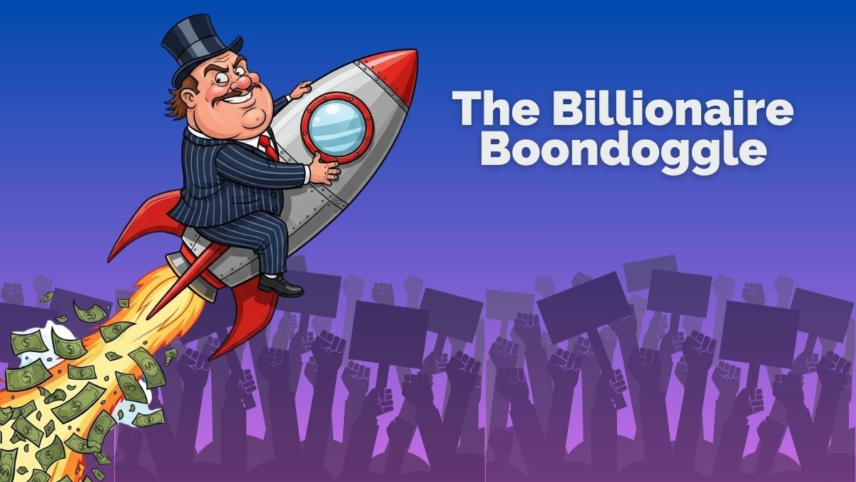 The Billionaire Boondoggle — Progress NC Action